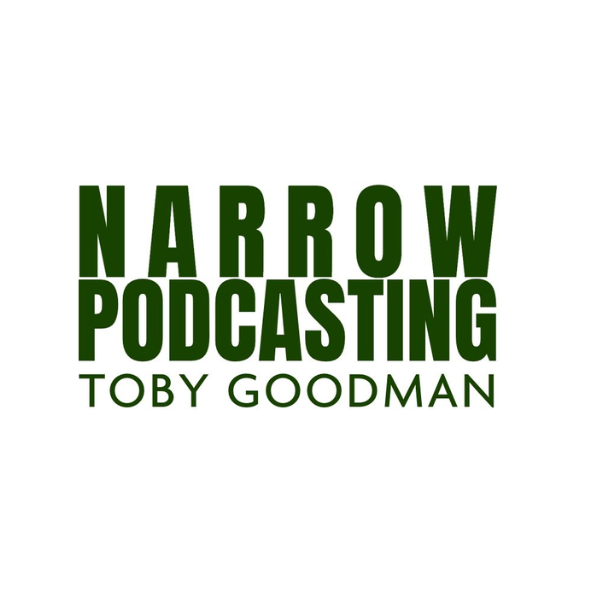 Narrow Podcasting by Toby Goodman | BBX UK